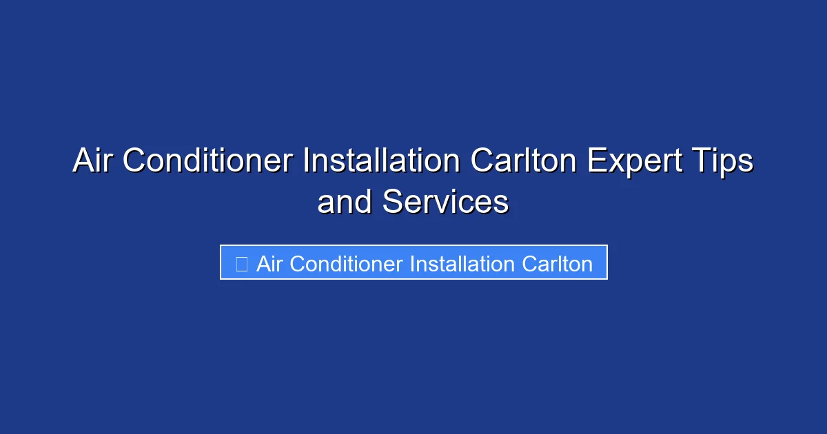 Air Conditioner Installation Carlton Expert Tips and Services - Air ...