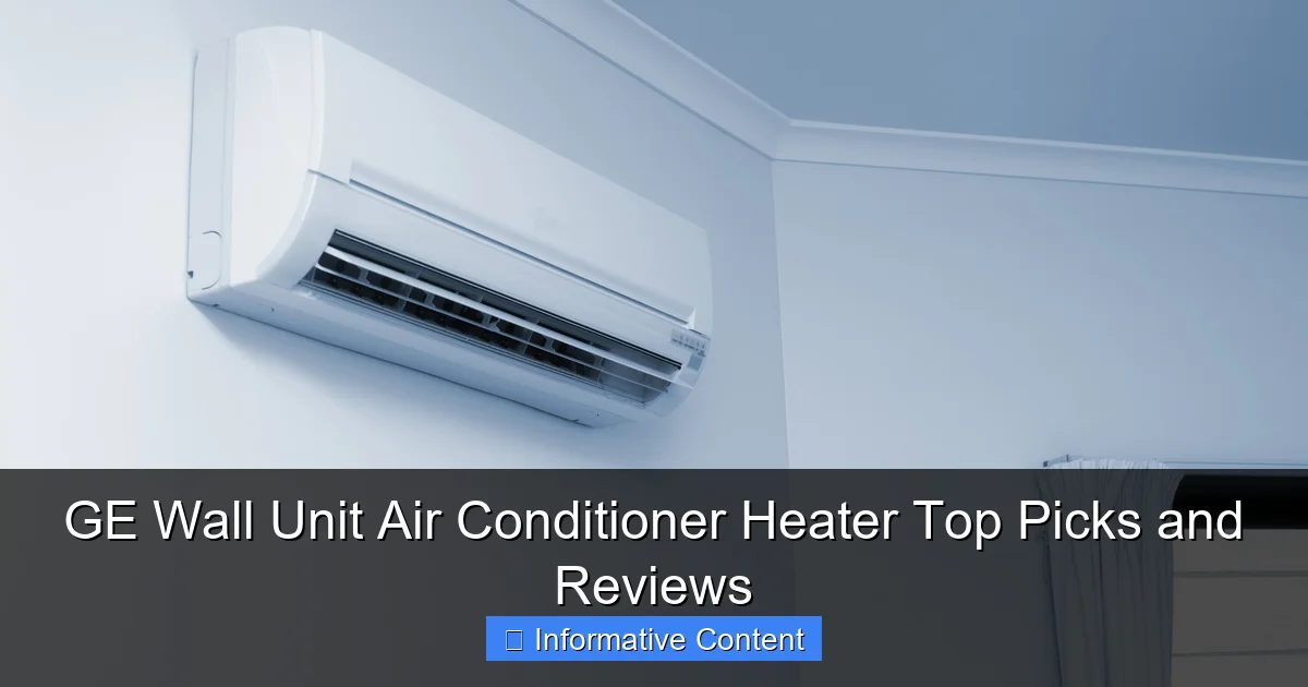 GE Wall Unit Air Conditioner Heater Top Picks and Reviews - Air Conditioner
