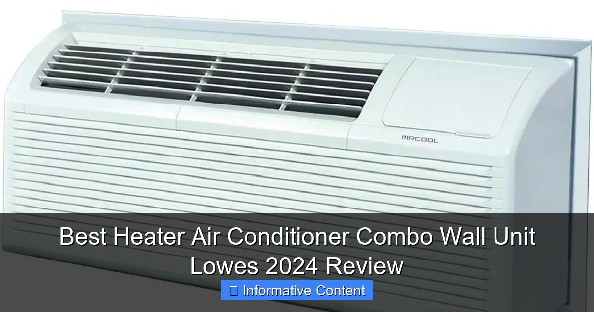 Best Heater Air Conditioner Combo Wall Unit Lowes 2024 Review - Air ...