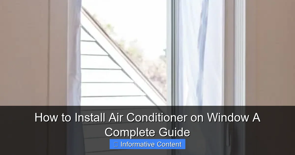 How to Install Air Conditioner on Window A Complete Guide - Air Conditioner