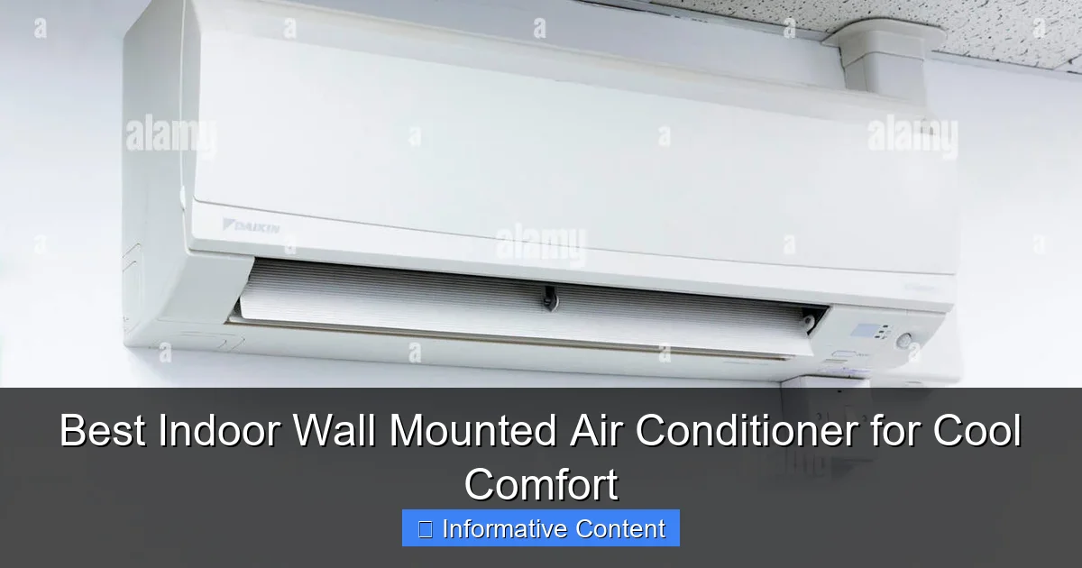 Best Indoor Wall Mounted Air Conditioner for Cool Comfort - Air Conditioner