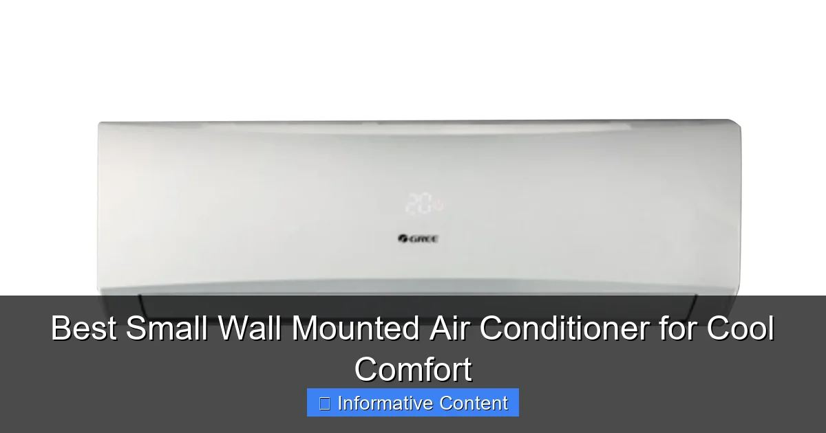 Best Small Wall Mounted Air Conditioner for Cool Comfort - Air Conditioner